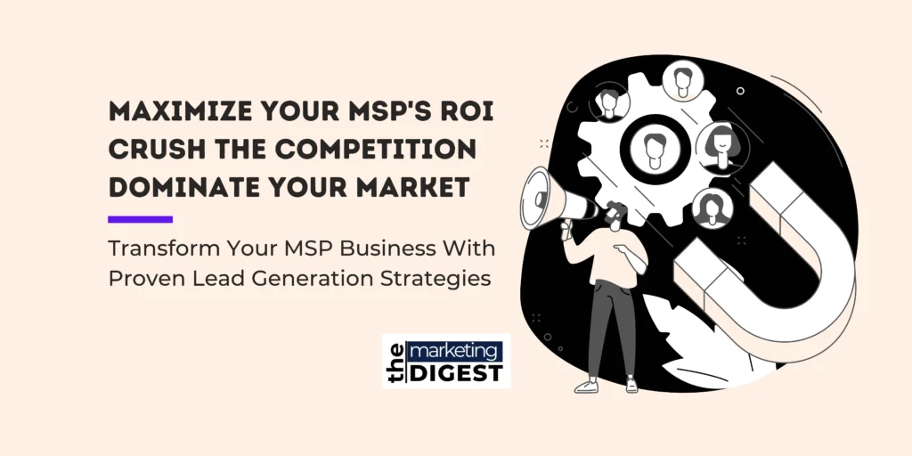 9 MSP Lead Generation Best Practices In 2024